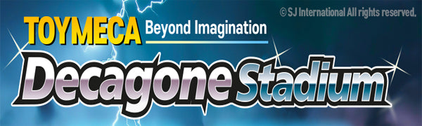 Decagon Stadium – TOYMECA